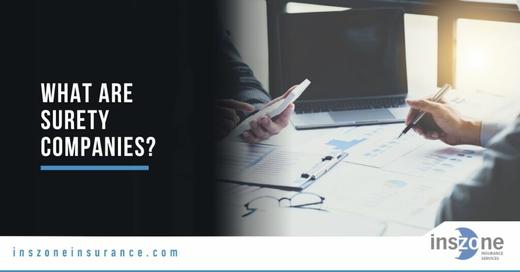 What Are Surety Companies? Understanding Bonds Before You Sign ...