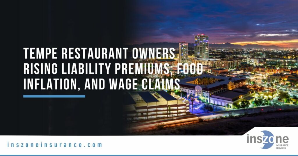 Tempe Restaurant Owners: Insurance & Costs | Inszone Insurance